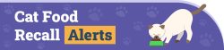 Cat Food Recall Information & Alerts | List Updated in 2025 - Catster