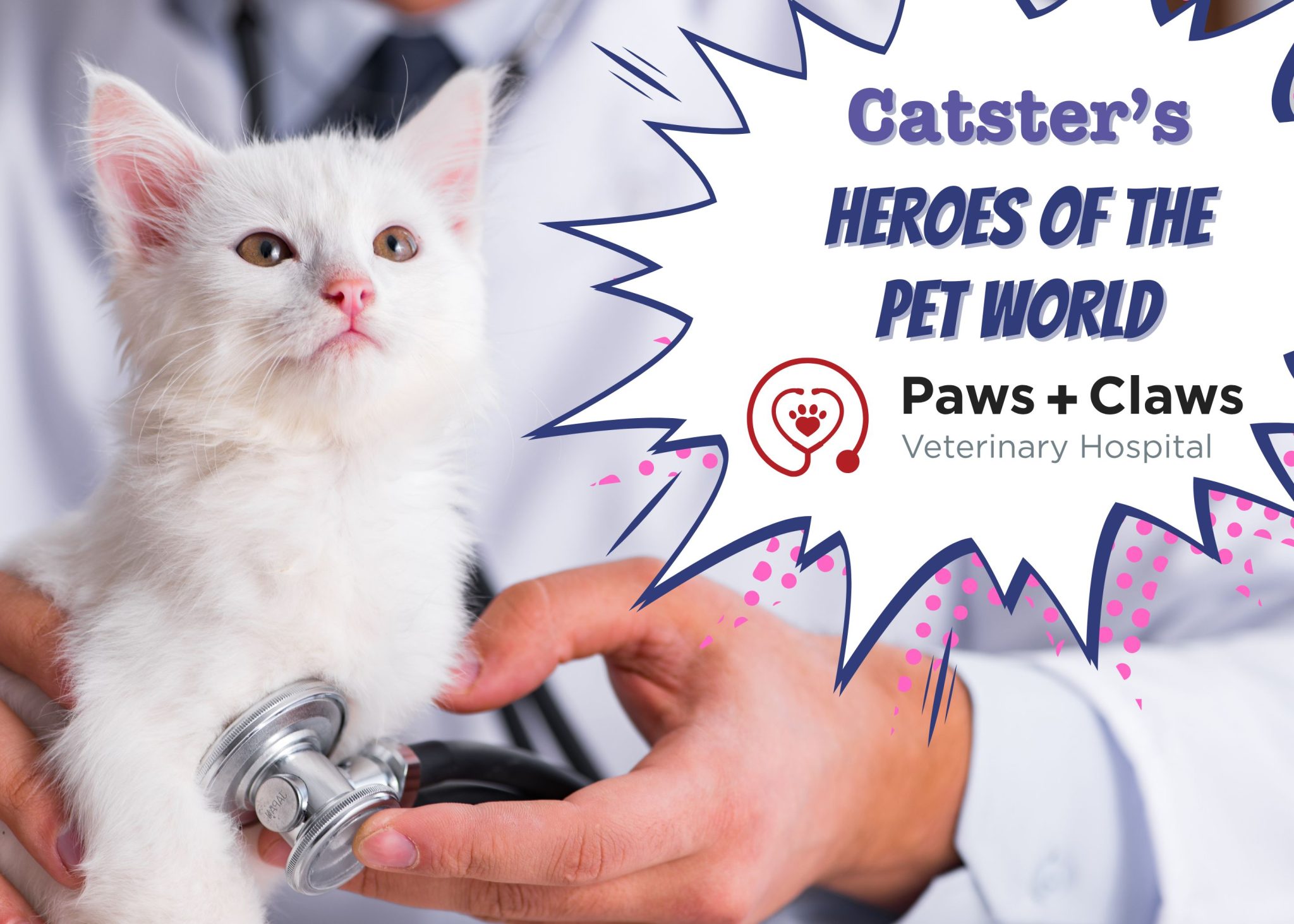 Heroes of the Pet World: Paws and Claws Veterinary Hospital - Catster